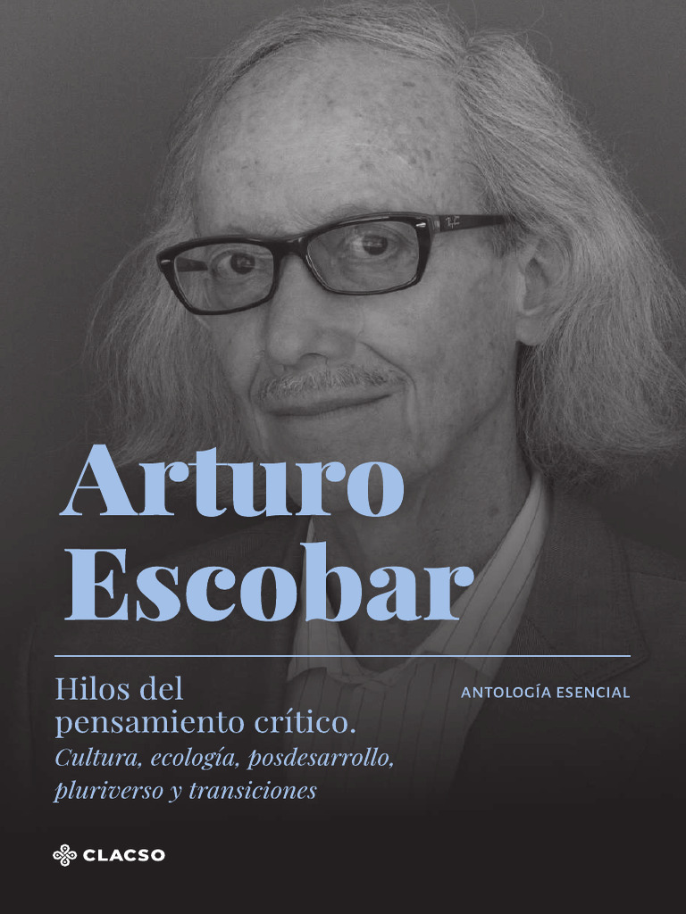 Arturo Escobar Antologia | PDF | America latina | Pensamiento