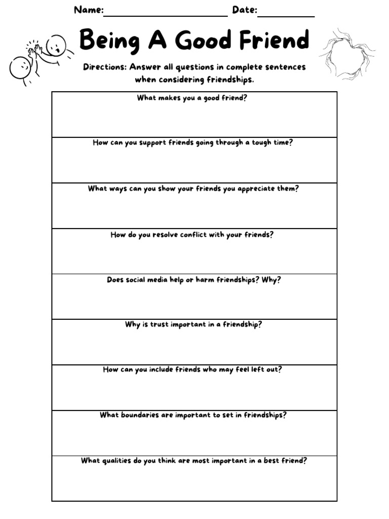 Being A Good Friend: Directions: Answer All Questions in Complete ...