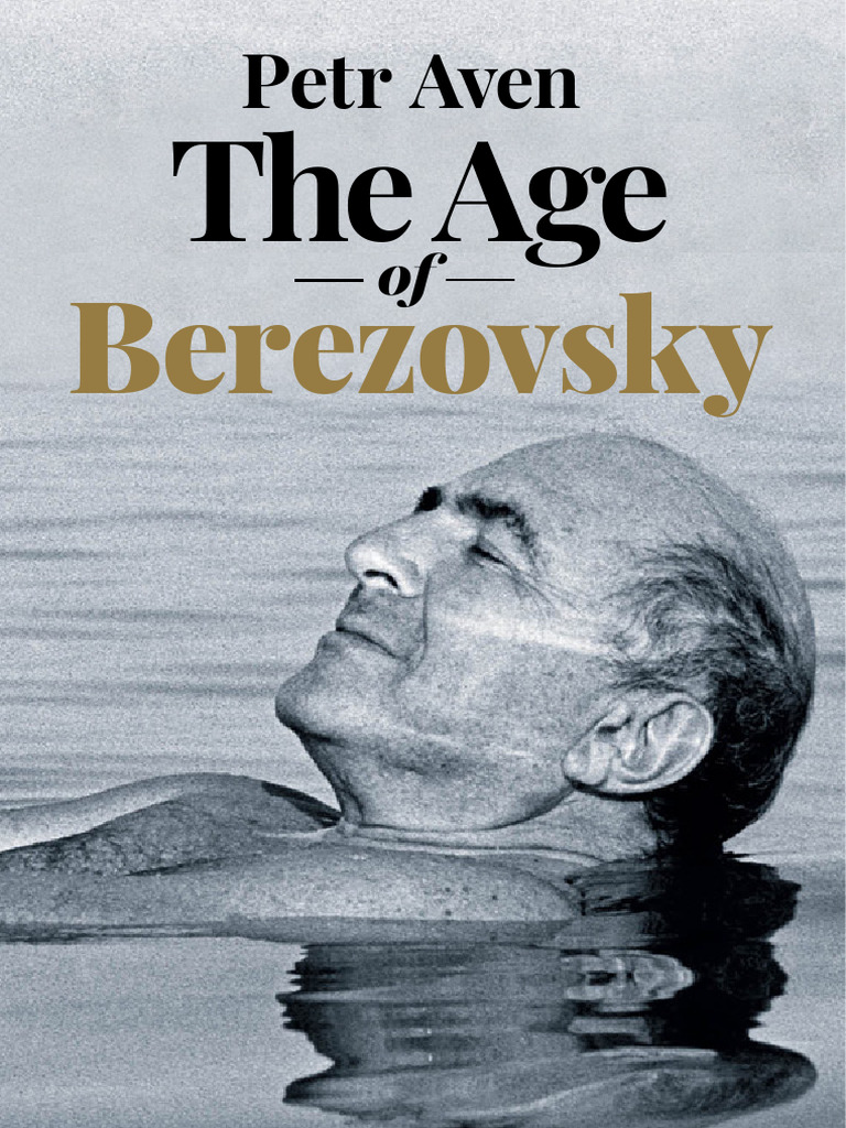 The Age of Berezovsky: A Retrospective | PDF | Politics Of Russia