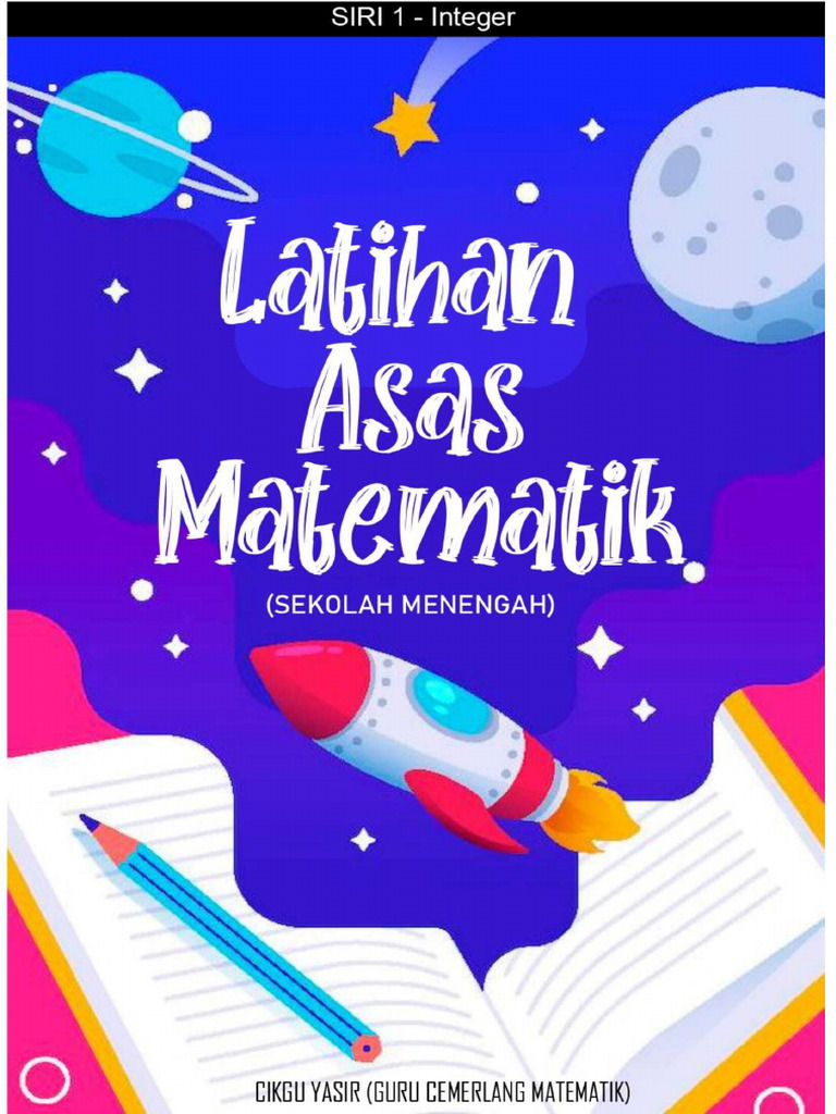 (Ebook) Latihan Asas Matematik Sekolah Menengah - Siri 1 Integer | PDF