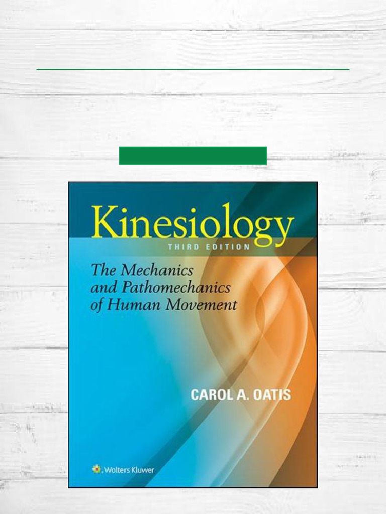 Explore Kinesiology The Mechanics and Pathomechanics of Human Movement - 3rd Edition Full Text | PDF