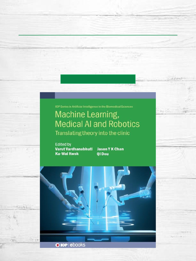 Full Download Machine Learning, Medical AI and Robotics Translating ...