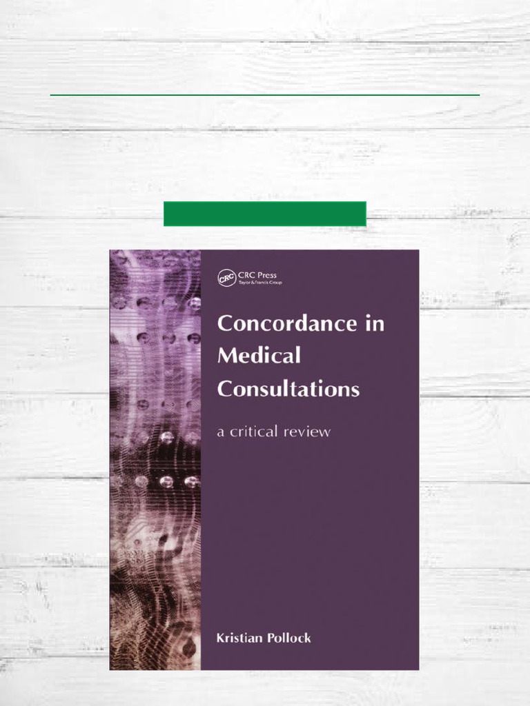 Trending Now Concordance in Medical Consultations A Critical Review 1st ...