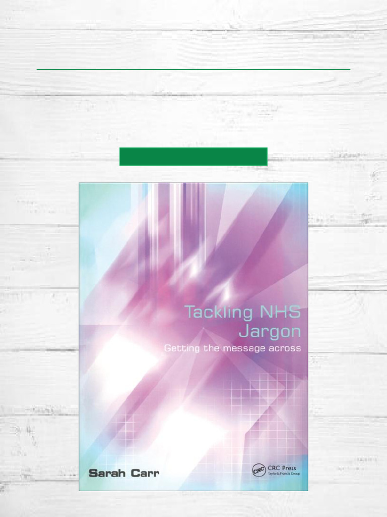 Just Released Tackling NHS Jargon Getting The Message Across, 1st Edition All Sections Download ...