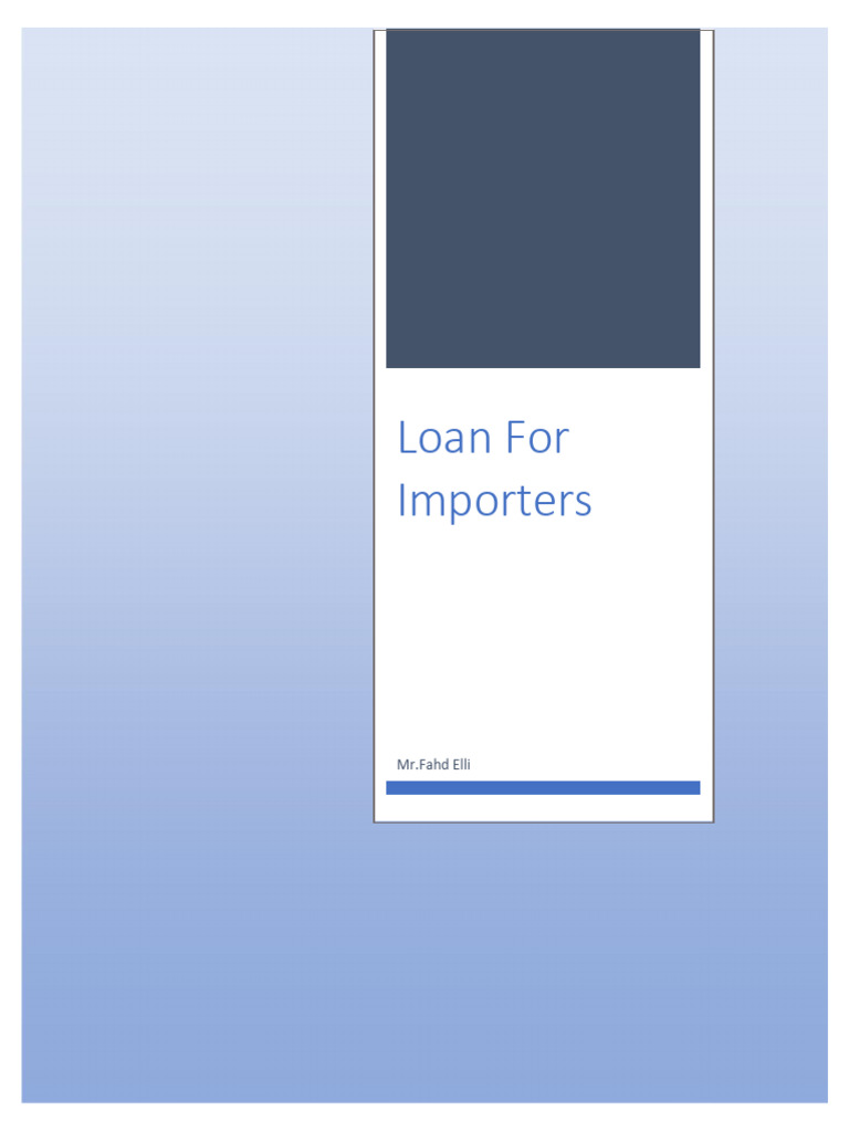 Loan For Importers by Mr. Adem Bekri | PDF