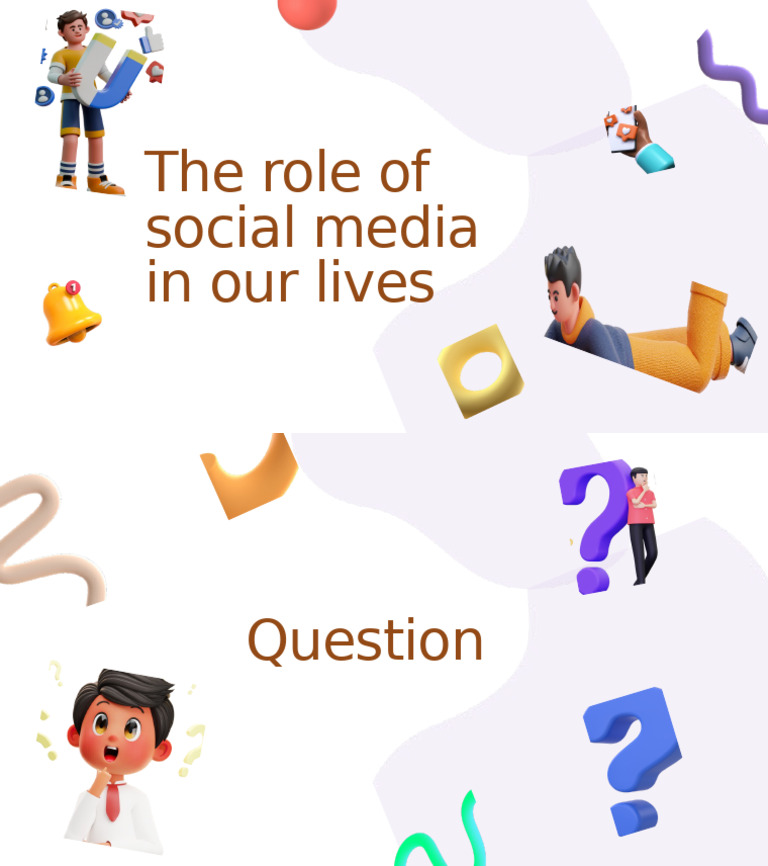 The Role of Social Media in Our Lives | PDF