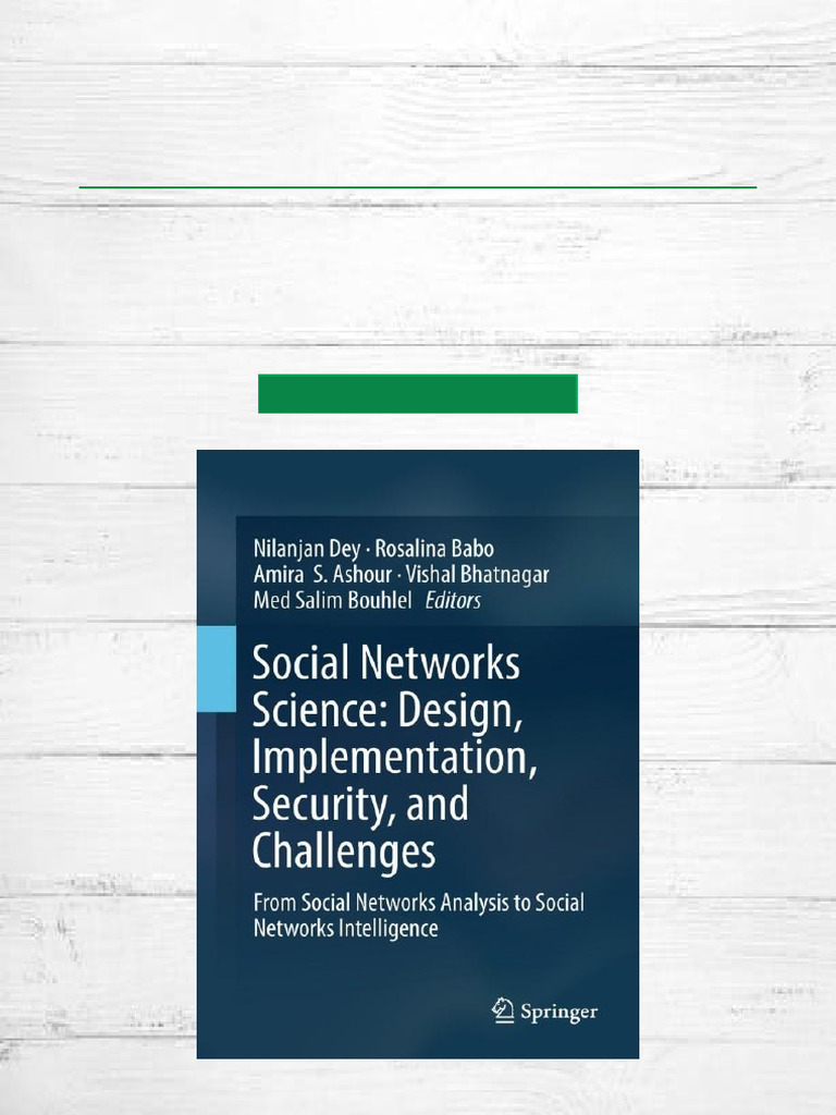 Social Networks Science Design, Implementation, Security, and ...
