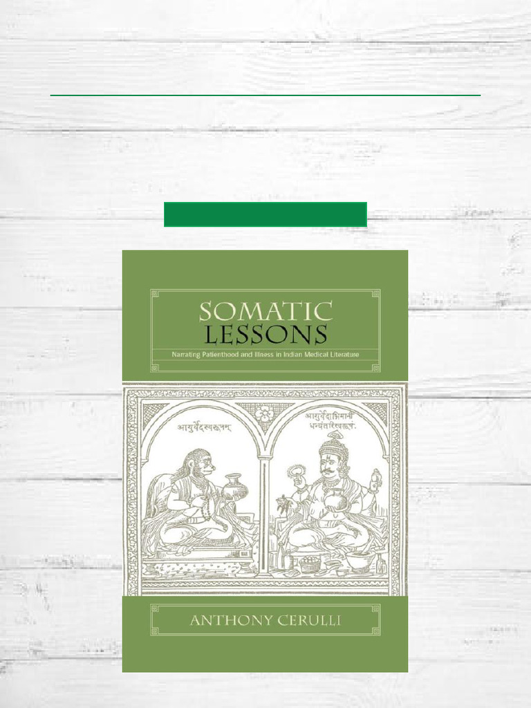 Browse Somatic Lessons Narrating Patienthood and Illness in Indian ...