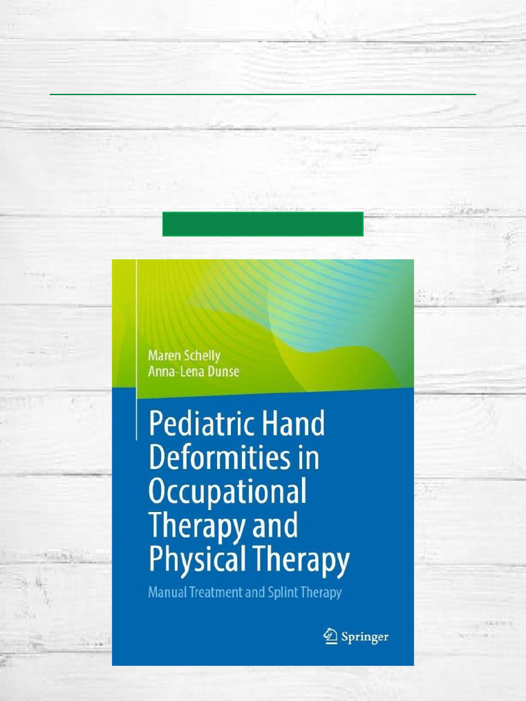 Must Own Pediatric Hand Deformities in Occupational Therapy and ...