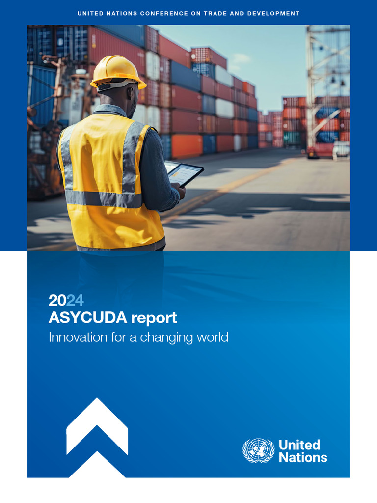 ASYCUDA Report 2024 - Innovation for a Changing World | PDF | Infrastructure | Sustainability