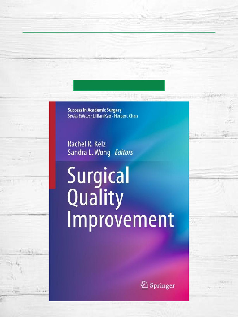 Discover Surgical Quality Improvement (FULL VERSION DOWNLOAD) | PDF