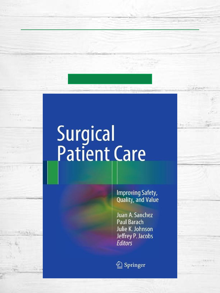 (Ebook PDF) Surgical Patient Care Improving Safety, Quality and Value ...