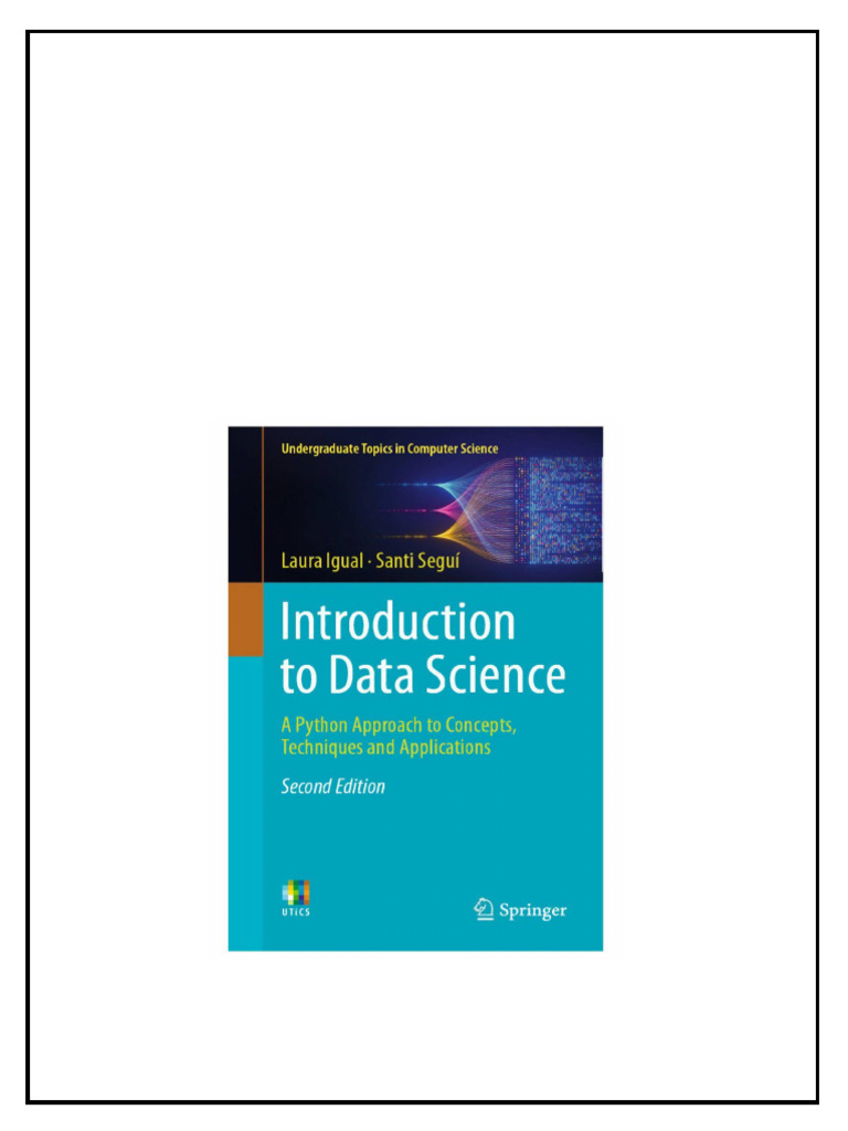 Introduction To Data Science A Python Approach To Concepts Techniques and Applications 2nd Laura ...