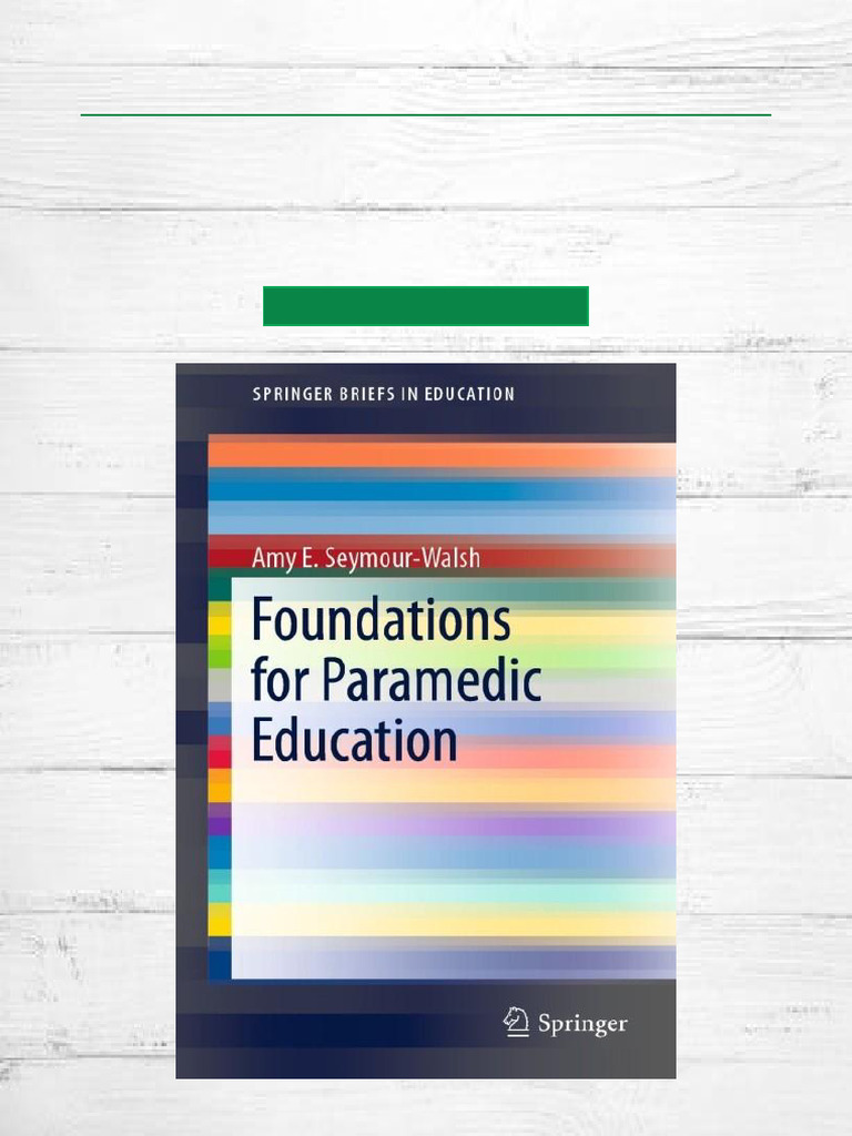 Must Read Foundations For Paramedic Education High-Quality Ebook | PDF ...