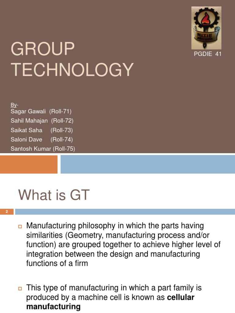 Group Technology: Pgdie 41 | PDF | Production And Manufacturing ...