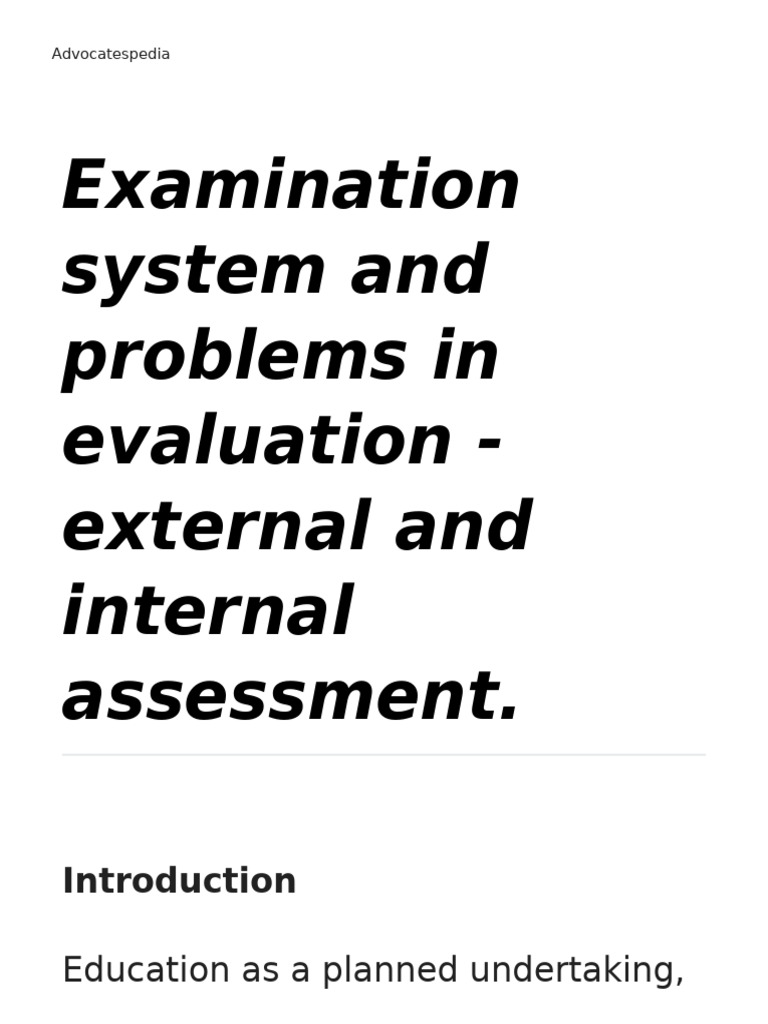 Examination System and Problems in Evaluation - External and Internal ...