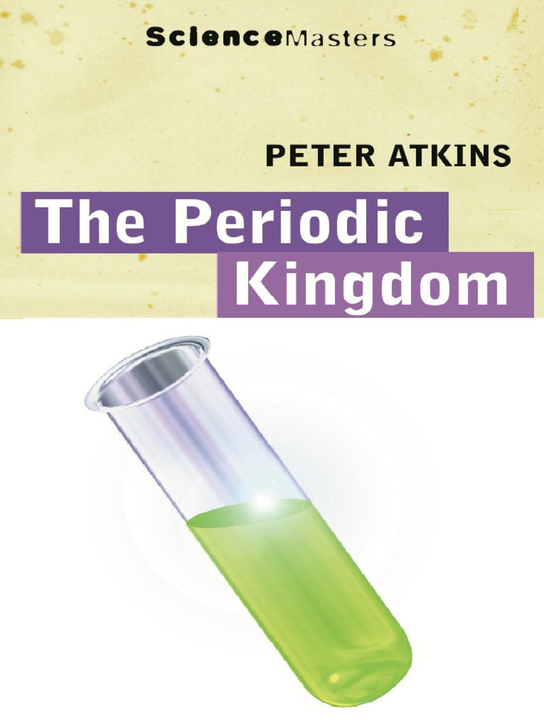 (Science Masters) Peter William Atkins - The Periodic Kingdom - A ...