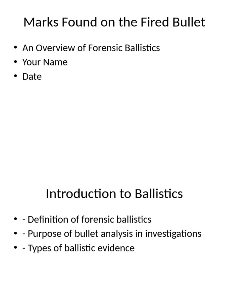 Forensic Ballistics: Bullet Mark Analysis | PDF