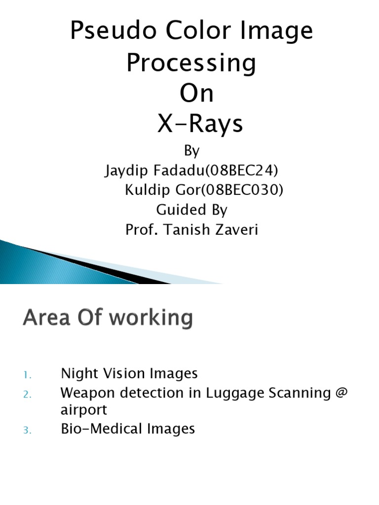 Presentation on Pseudo Color Image Processing on X-ray images, Medical images, NV images | X Ray ...