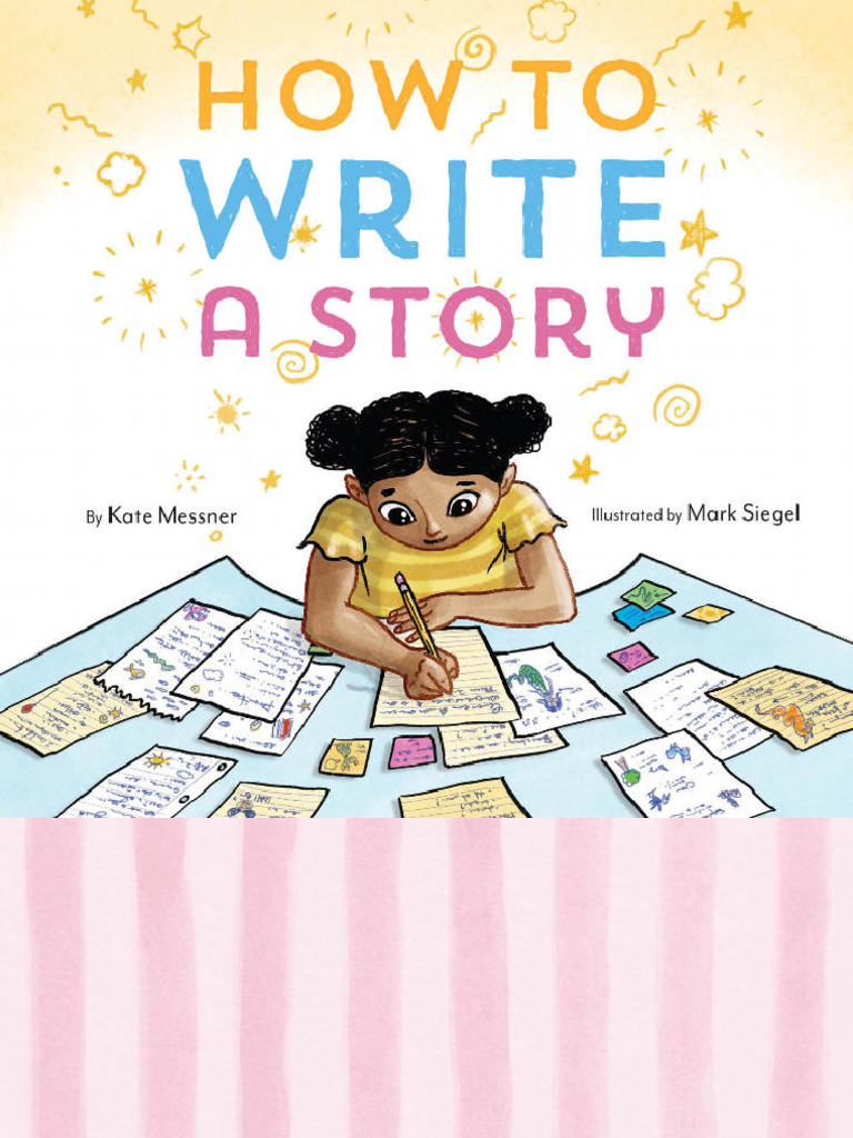 How To Write A Story - Kate Messner | PDF