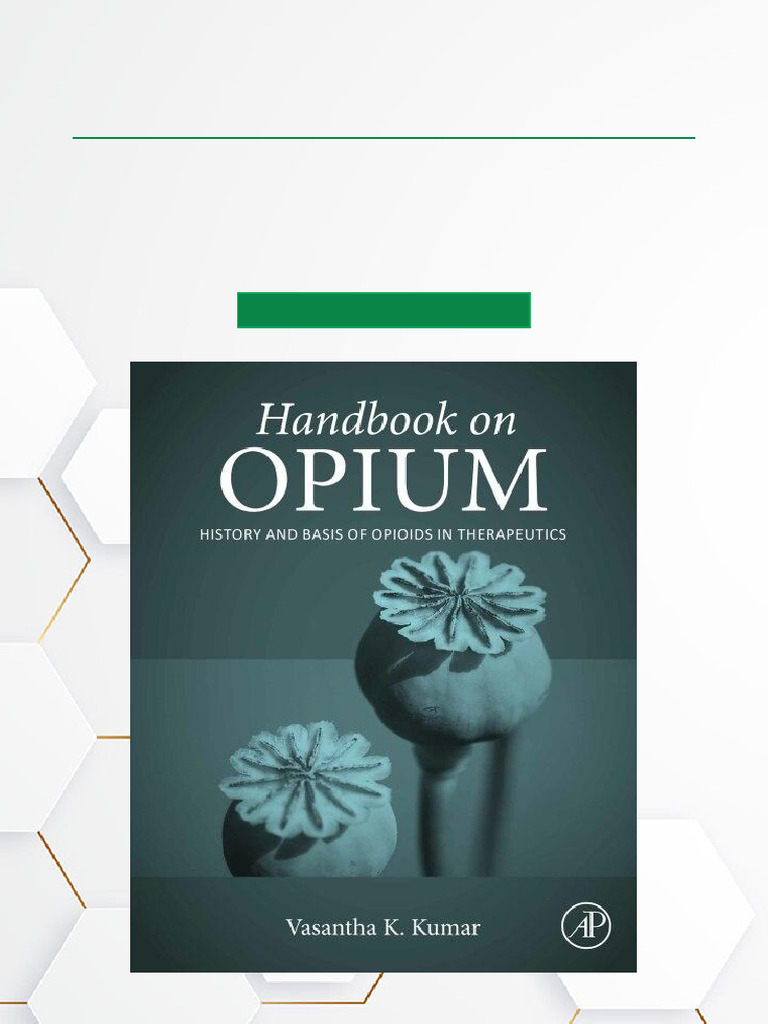 Featured Top Handbook on Opium History and Basis of Opioids in ...