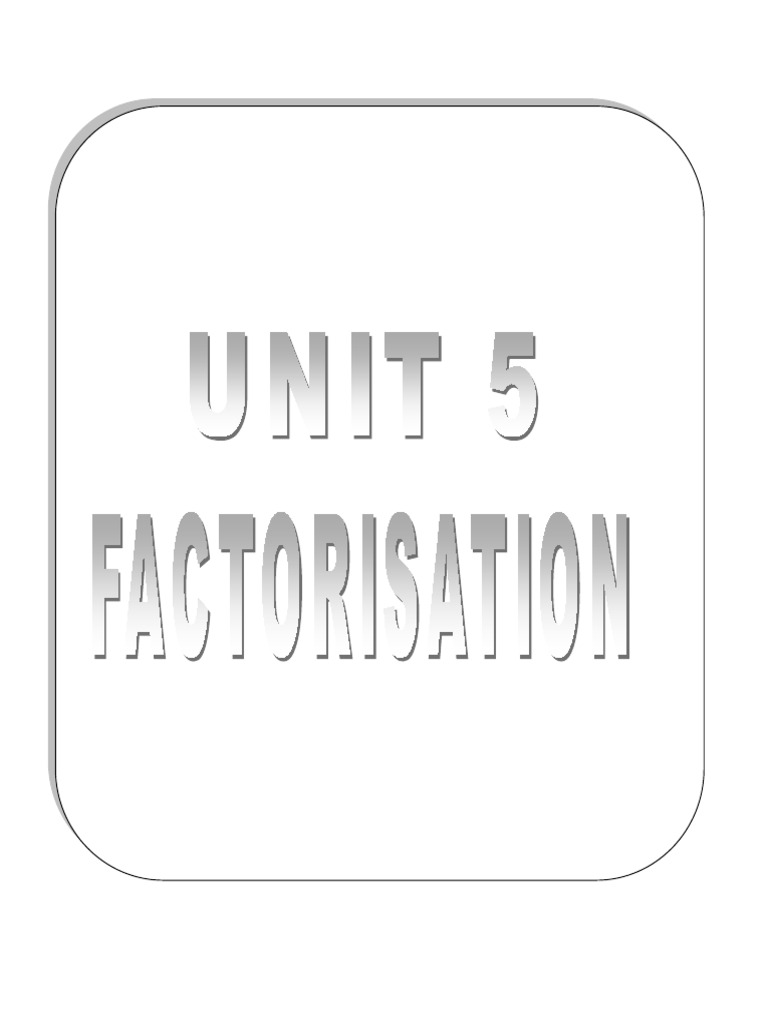 07-Unit5 Factorisation PDF | PDF | Division (Mathematics) | Mathematics