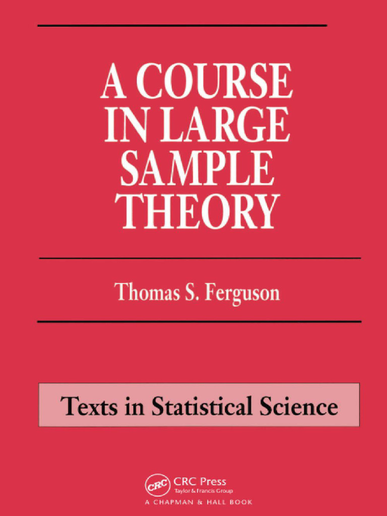 A Course in Large Sample Theory | PDF