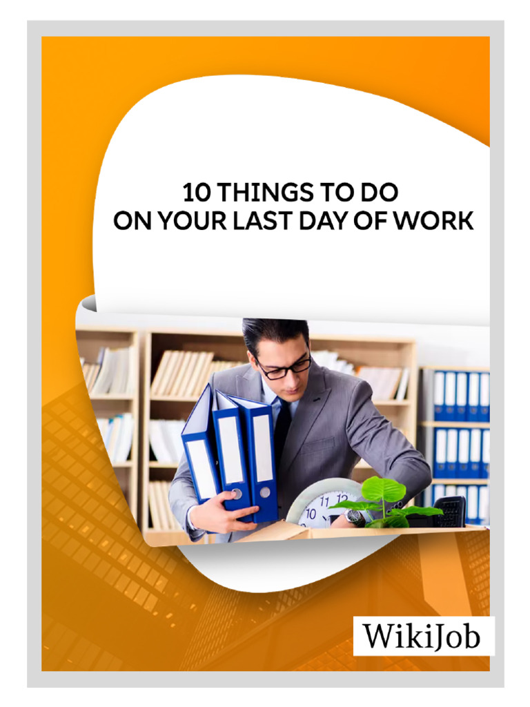 10 Things To Do On Your Last Day of Work | PDF | Employment | Social ...
