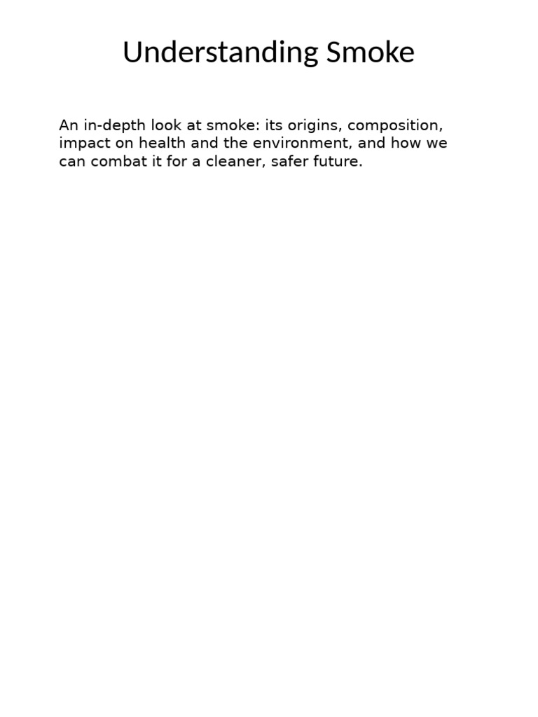 Final Smoke Presentation | PDF | Smoke | Air Pollution