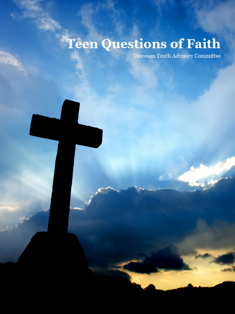 Teen Faith Questions and Answers Guide | PDF | Catholic Church | Eucharist