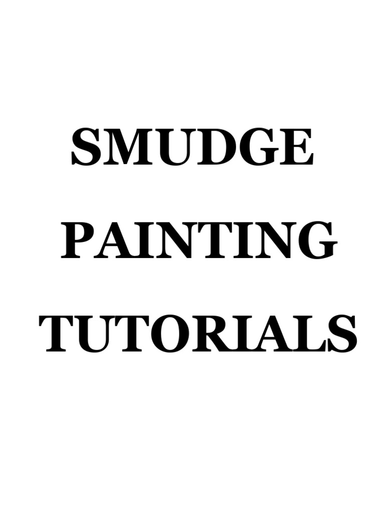 Smudge painting tutorials-1 | PDF | Image Processing | Graphics