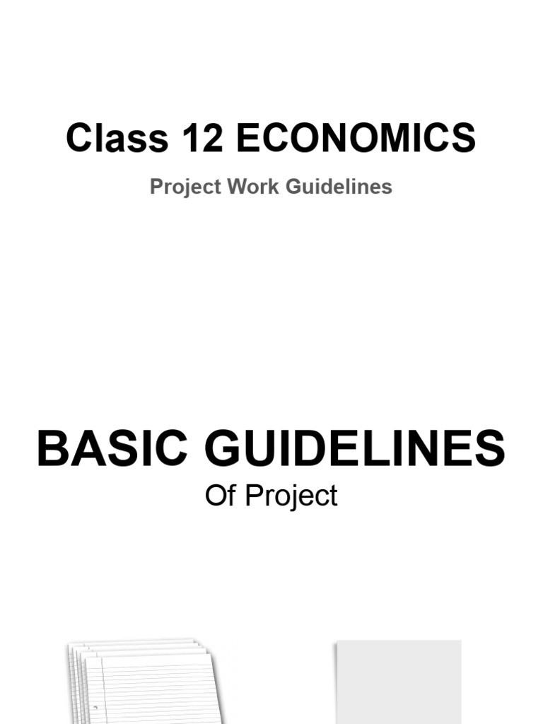 Class 12 ECONOMICS PROJECT WORK Guidelines | PDF