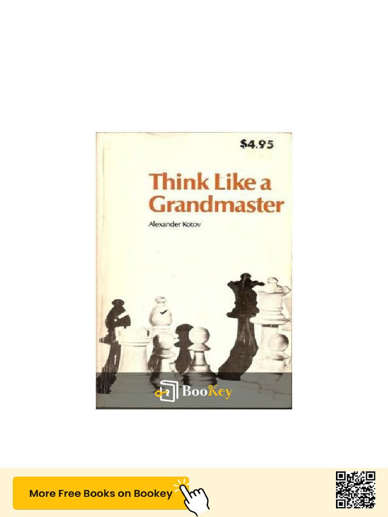 Think Like A Grandmaster PDF | PDF | Chess | Decision Making