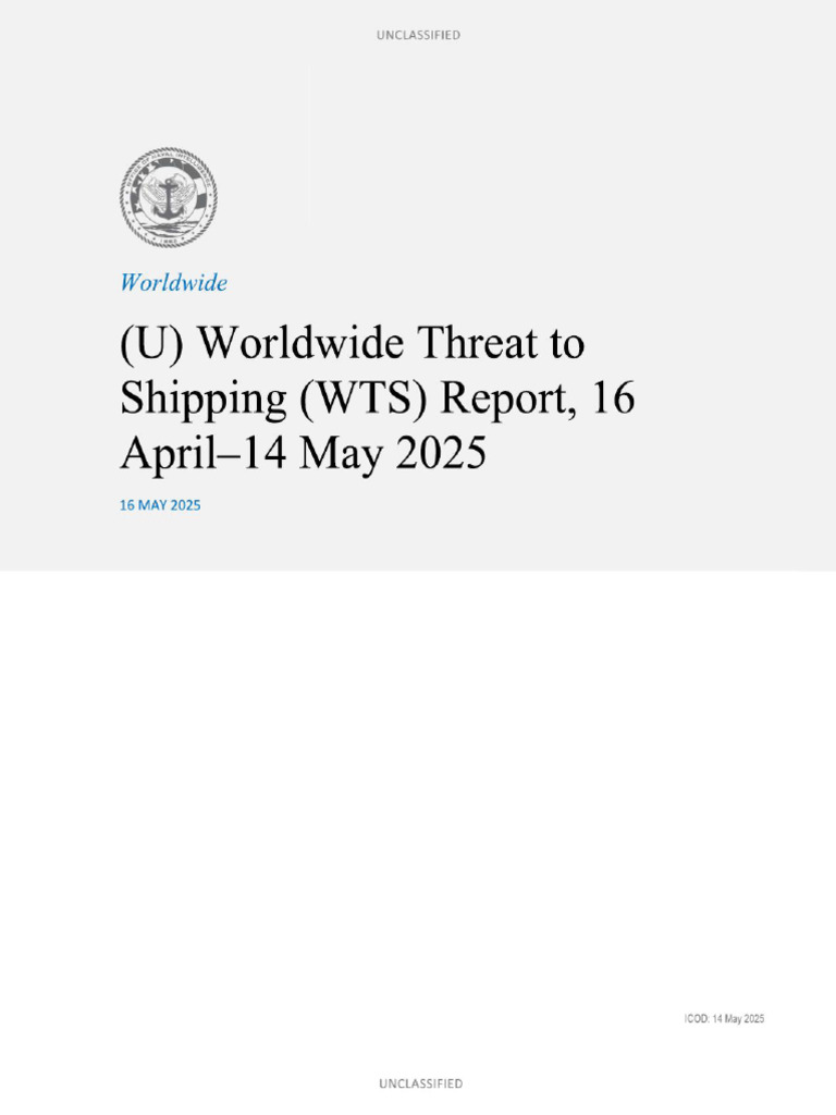 U.S. Navy Office of Naval Intelligence Worldwide Threat To Shipping (WTS) Reports, 16 April - 14 ...