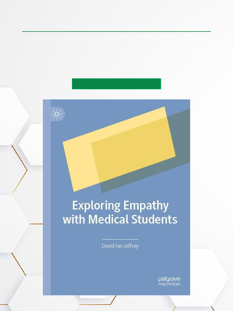 Exploring Empathy With Medical Students (FULL VERSION DOWNLOAD) | PDF | Empathy | Behavioural ...