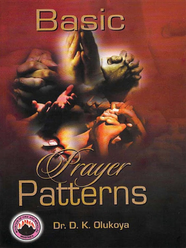 Basic Prayer Patterns (D. K. Olukoya (Olukoya, D. K.) ) | PDF | Oración | Intercesión