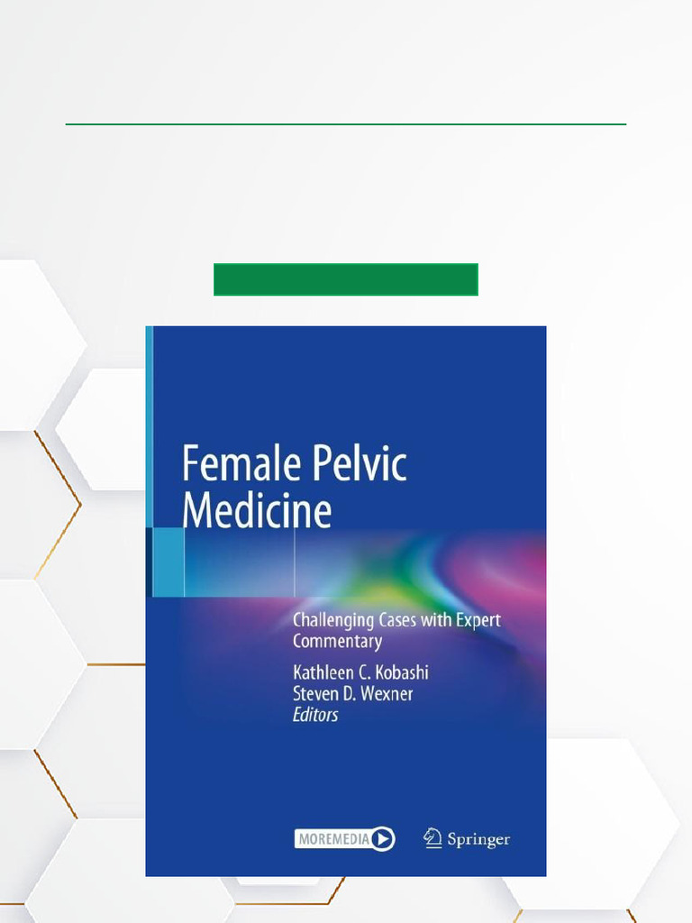 Female Pelvic Medicine Challenging Cases With Expert Commentary Fast ...