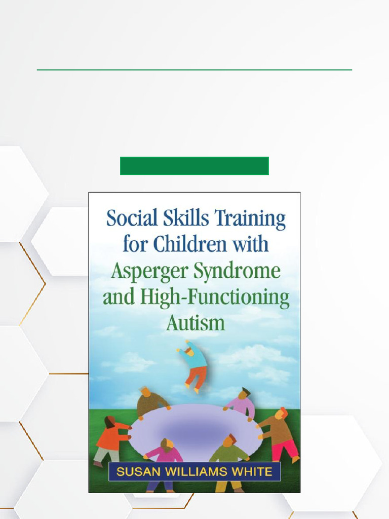 Social Skills Training For Children With Asperger Syndrome and High ...