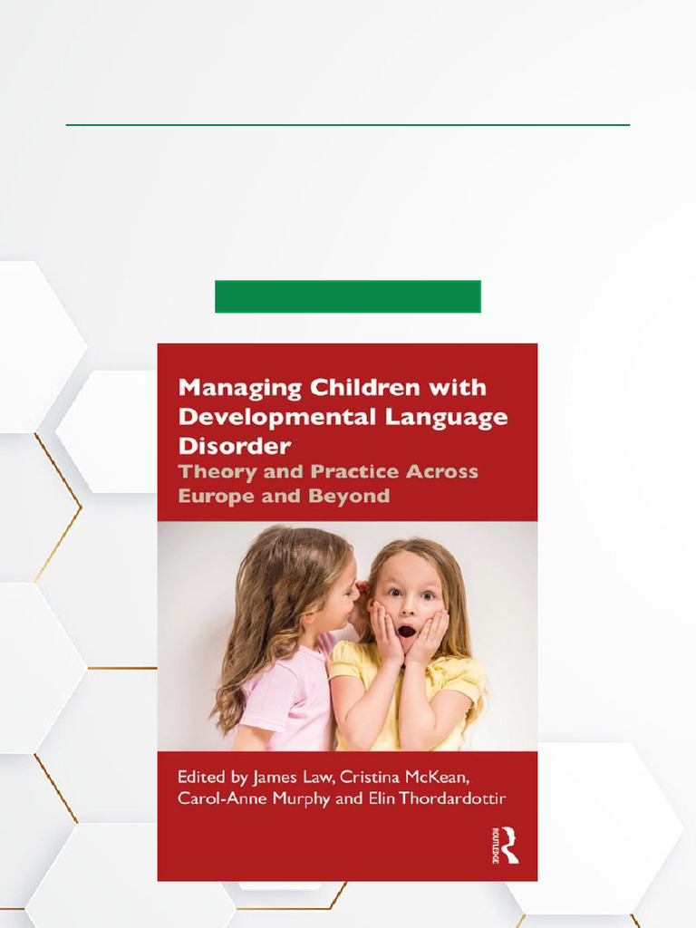 Managing Children With Developmental Language Disorder Theory and ...