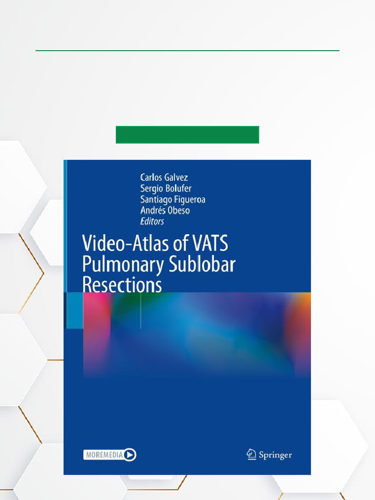 Video Atlas of VATS Pulmonary Sublobar Resections | PDF