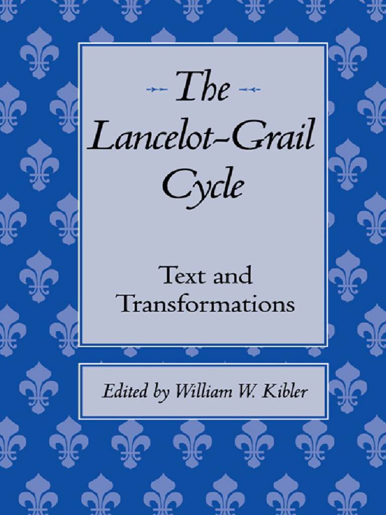 The Lancelot-Grail Cycle - Text and Transformations. | PDF | Lancelot | Galahad