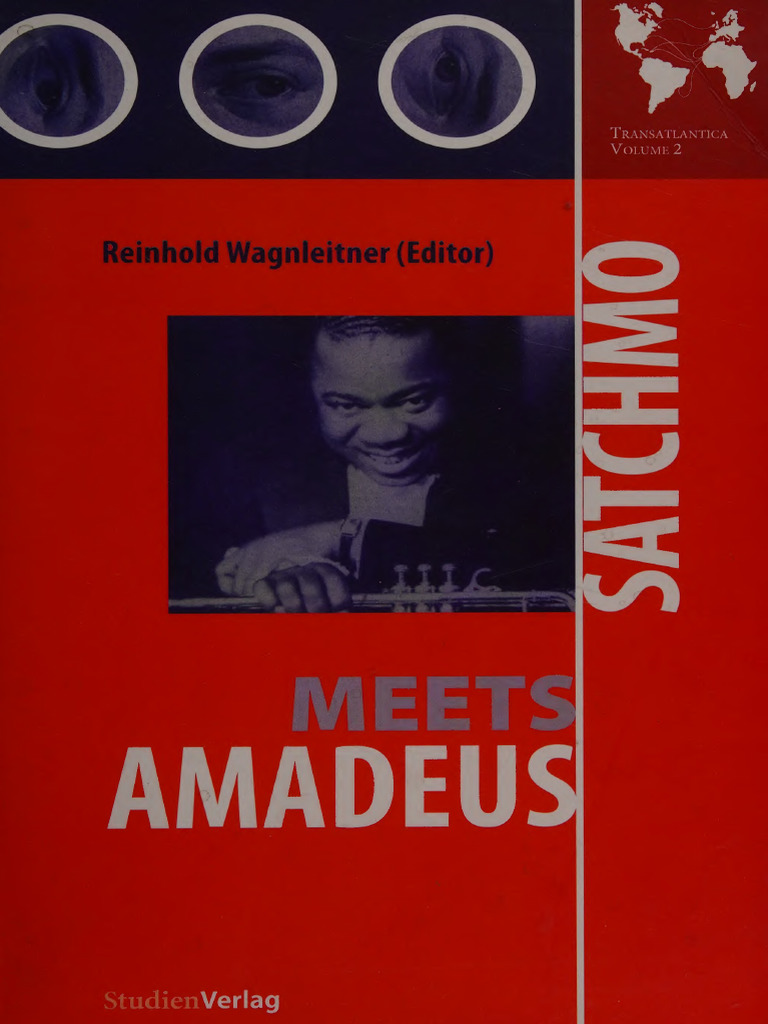 Satchmo Meets Amadeus Vol - 2 - Reinhold Wagnleitner Editor v2, Transatlantica Austria | PDF ...