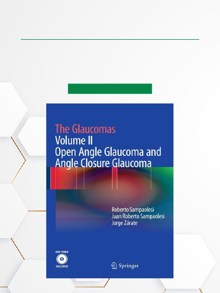 The Glaucomas Volume II Open Angle Glaucoma and Angle Closure Glaucoma Digital DOCX Download ...