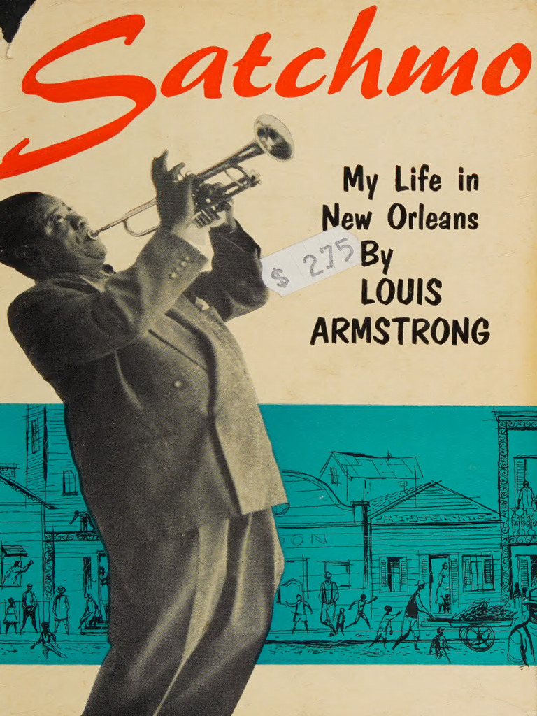 Satchmo - My Life in New Orleans - Louis Armstrong - 1954 - Prentice-Hall, Inc | PDF
