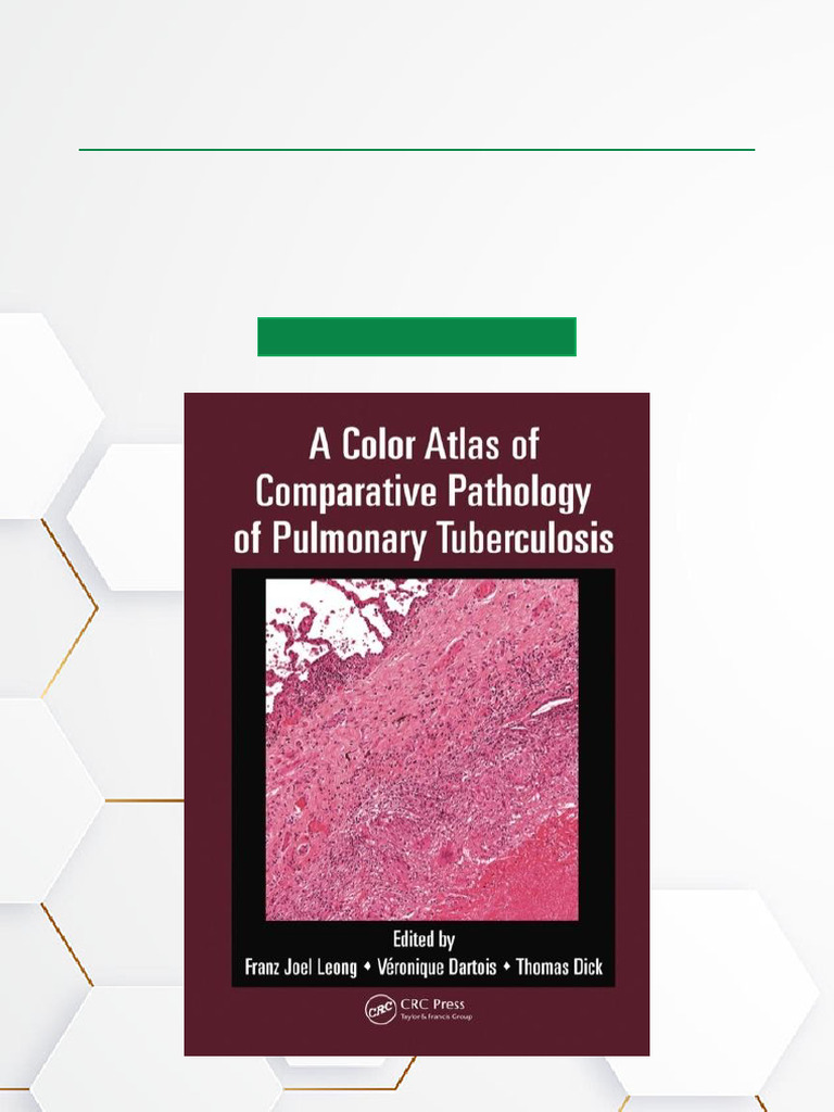 A Color Atlas of Comparative Pathology of Pulmonary Tuberculosis - 1st ...