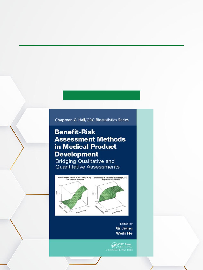 Benefit Risk Assessment Methods in Medical Product Development Bridging ...