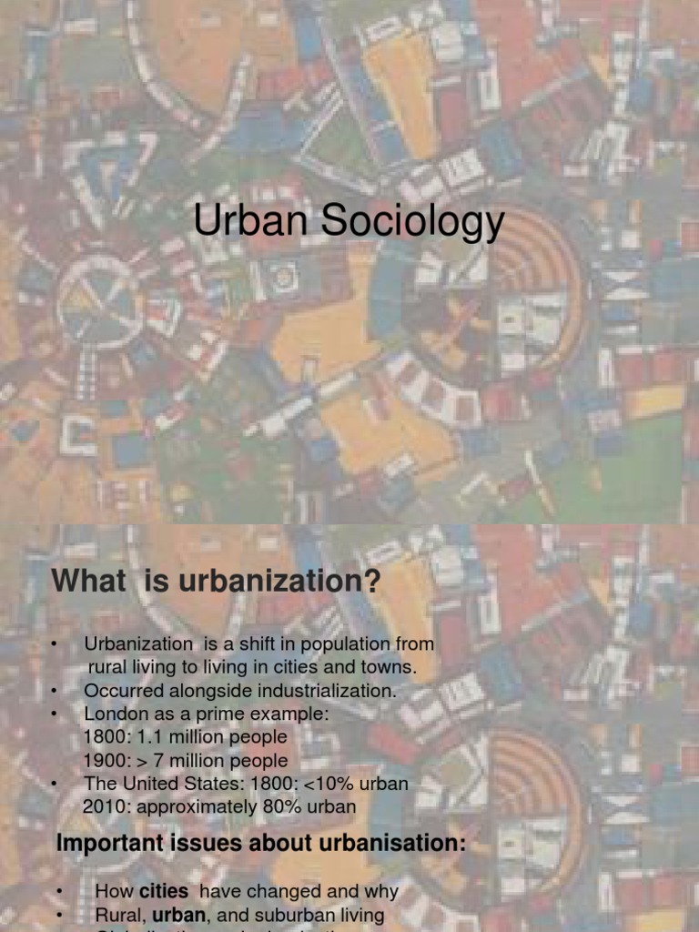 Urban Sociology | PDF | Urbanization | Sociology