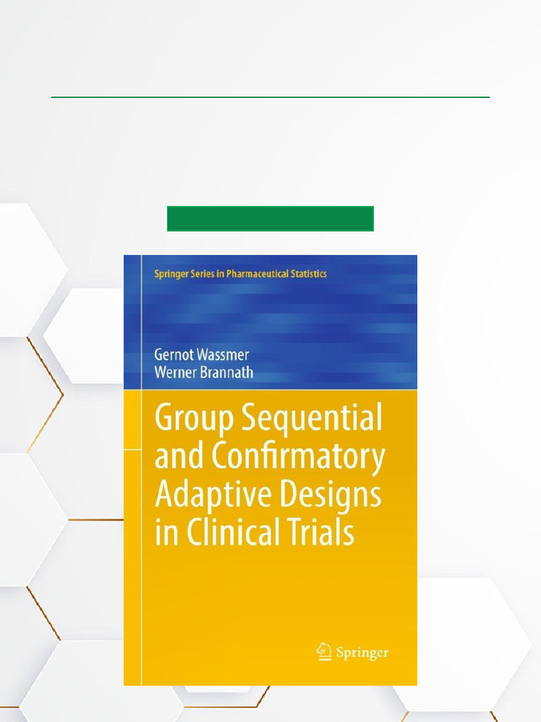 Group Sequential and Confirmatory Adaptive Designs in Clinical Trials Complete Book Download ...