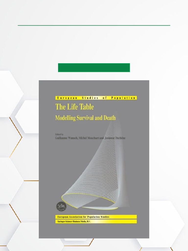 The Life Table Modelling Survival and Death - 1st Edition Full ...