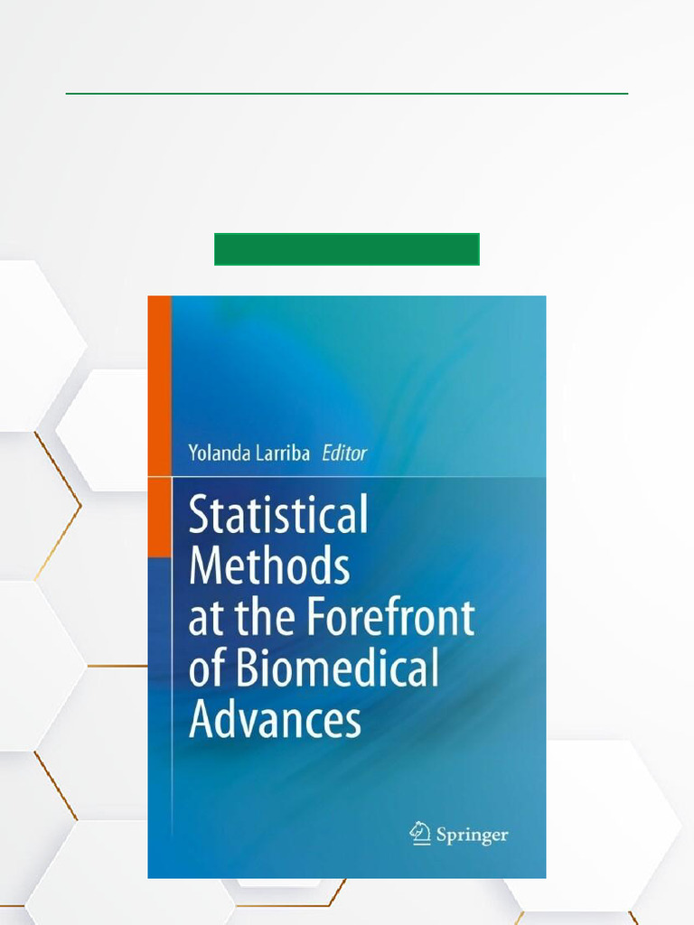 Statistical Methods at the Forefront of Biomedical Advances Secure ...